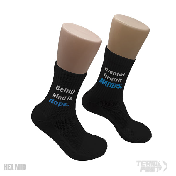 Being kind is dope. - HEX MID - Team Feet Socks 🧦